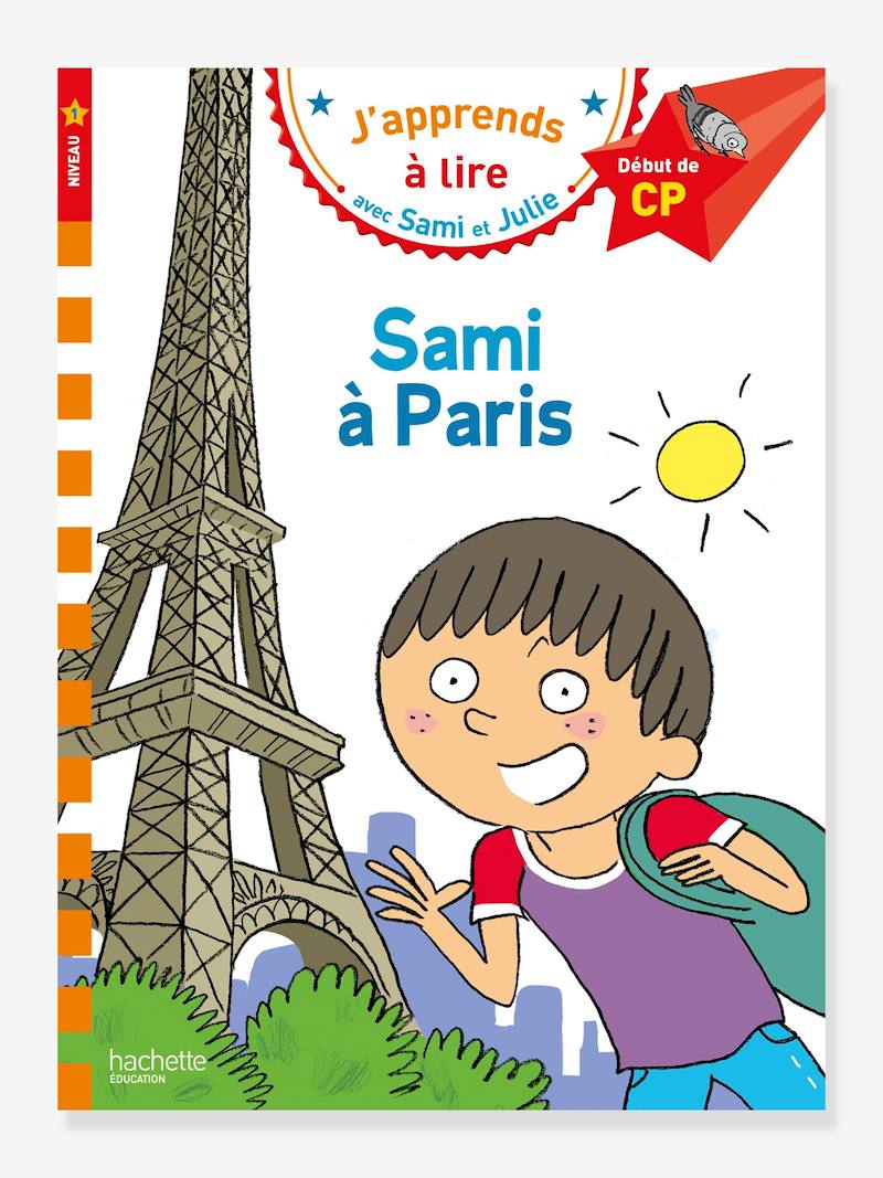 Livre éducatif J’apprends à lire avec Sami et Julie - Sami à Paris ... Livre éducatif J’apprends à lire avec Sami et Julie - Sami à Paris ...